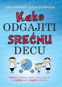Kako odgajiti srećnu decu