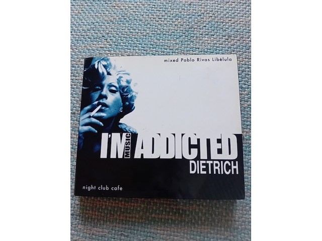 Dietrich im music addicted Mixed Pablo Rivas Libelula