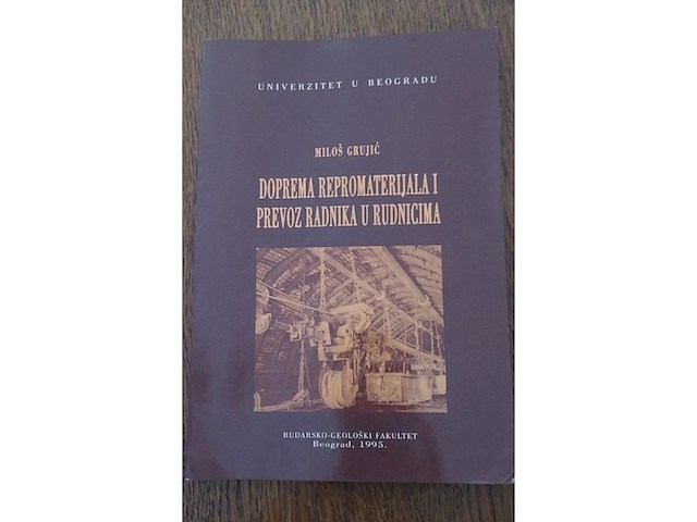 Doprema repromaterijala i prevoz radnika u rudnicima