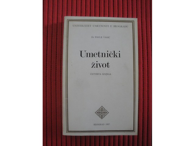 Pavle Vasić - Umetnicki zivot, Knjiga IV