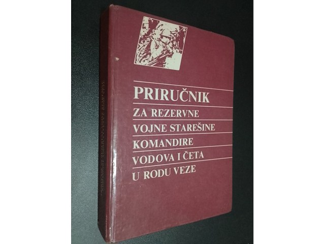 PRIRUČNIK ZA REZERVNE VOJNE STAREŠINE KOMANDIRE VODOVA