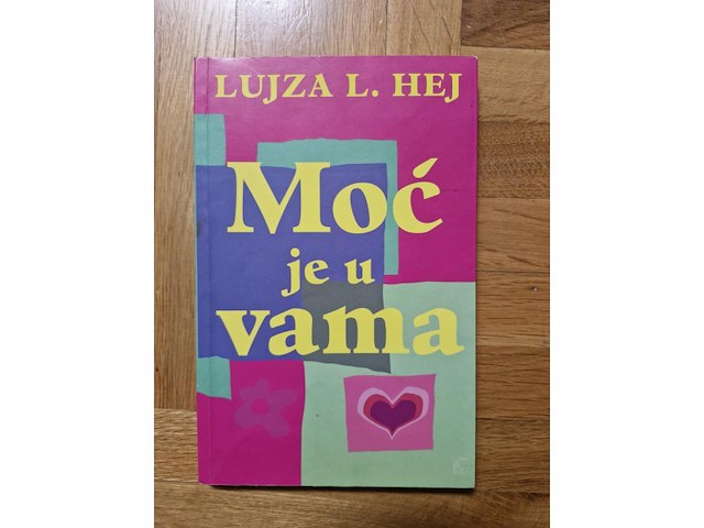 Moć je u vama - Lujza Hej