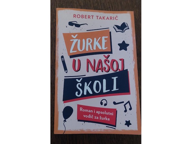 Robert Takaric Zurke u nasoj skoli