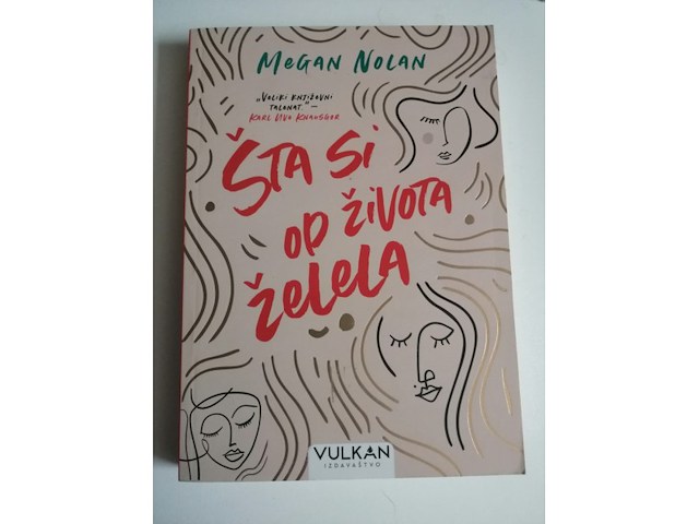 Šta si od života želela - Megan Nolan