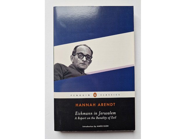 Hannah Arendt - Eichmann in Jerusalem