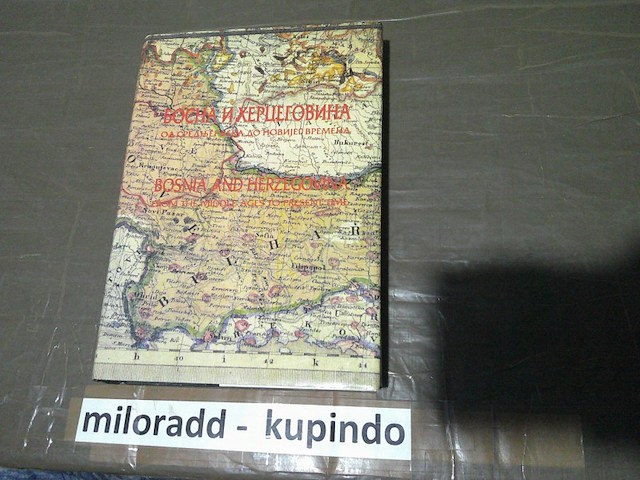 Bosna i Hercegovina od srednjeg veka do novijeg vremena