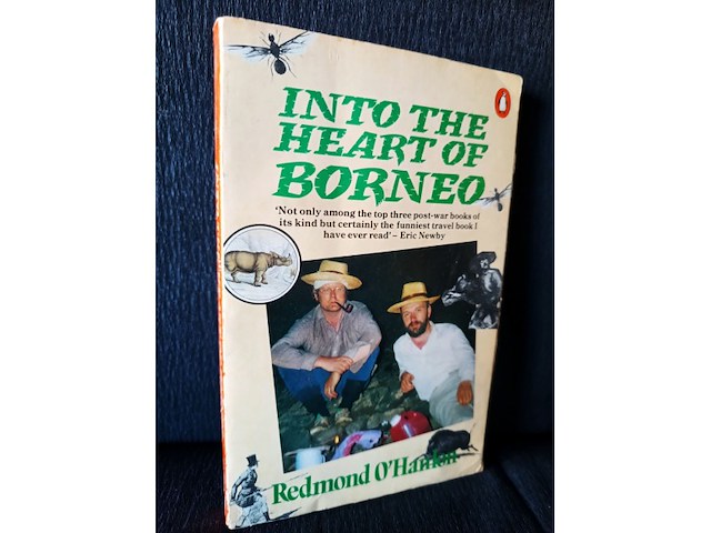 INTO THE HEART OF BORNEO - Redmond O`Hanlon