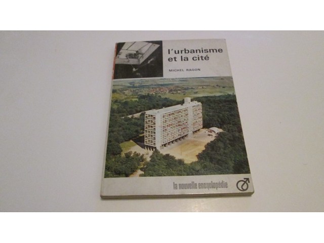 Urbanističko planiranje i grad, l` urbanisme et la cite