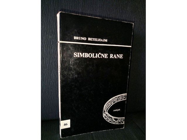 SIMBOLIČNE RANE - Bruno Betelhajm