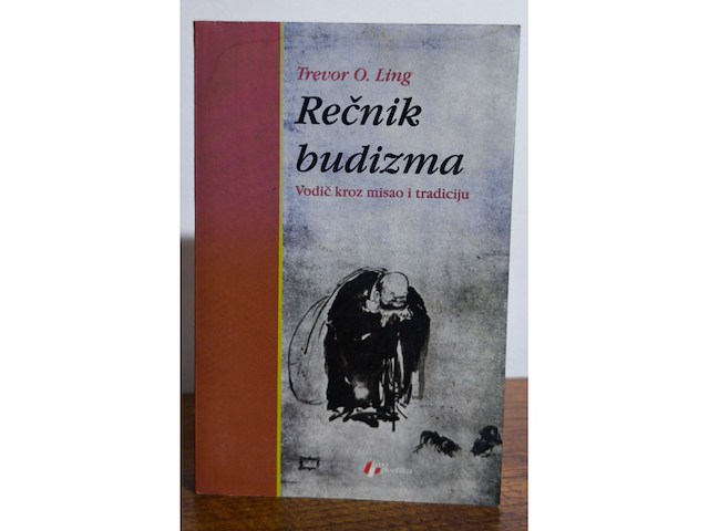 REČNIK BUDIZMA - Trevor O. Ling