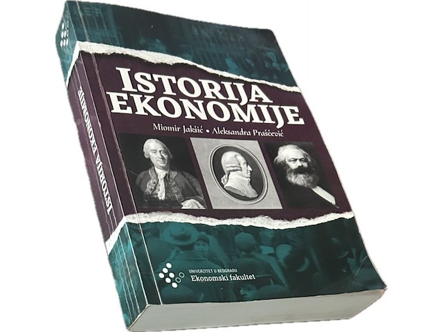 Istorija ekonomije - Miomir Jakšić