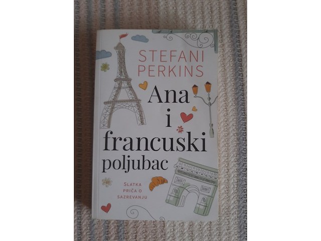 ANA I FRANCUSKI POLJUBAC- Stefani Perkins