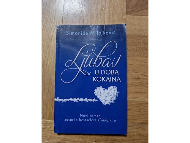 Ljubav u doba kokaina - Simonida Milojković
