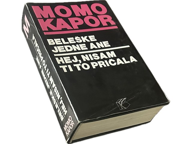 Beleške jedne Ane/Hej,nisam ti to pričala - Momo Kapor