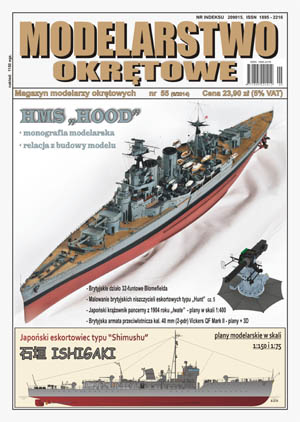 Modelarstwo Okrętowe Modelarstwo Okrętowe nr 55 6-2014 HMS "HOOD", Eskortowiec "SHIMUSHU"