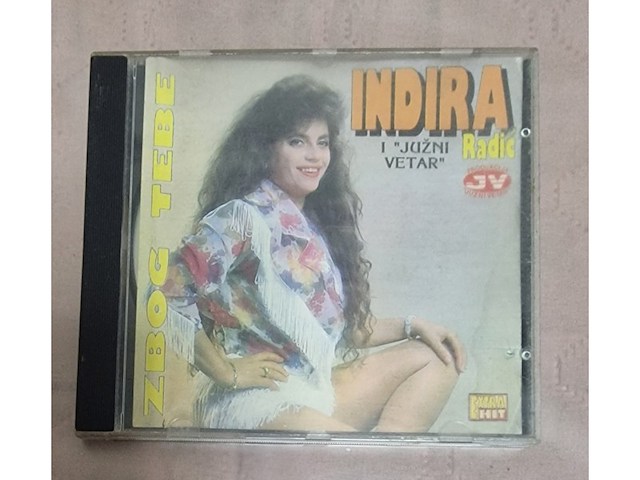 Indira Radić i Južni Vetar - Zbog tebe CD PERFEKTNA