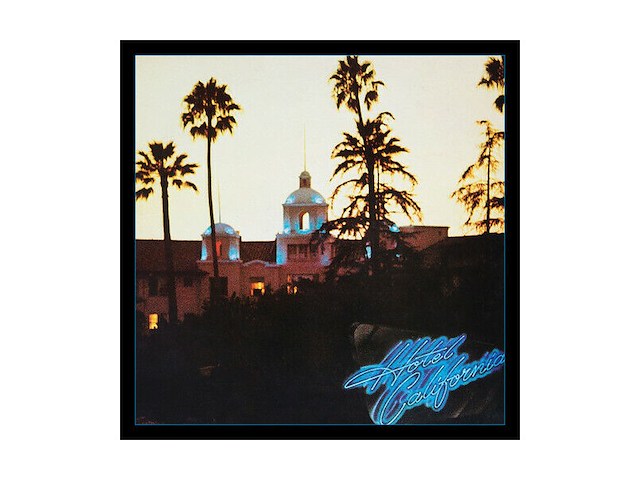 Eagles - Hotel California