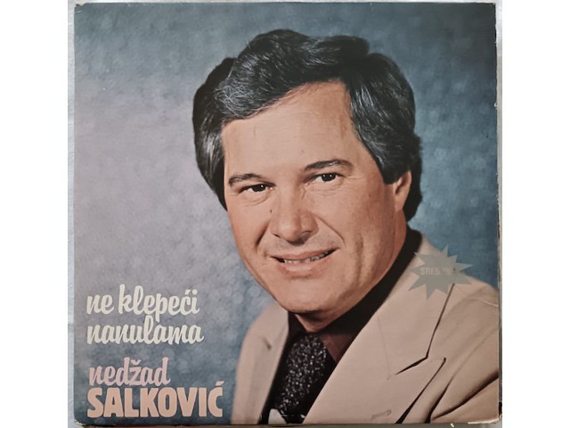NEDZAD  SALKOVIC  -  NE  KLEPECI  NANULAMA