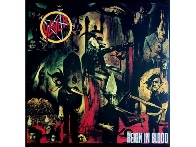 SLAYER - REIGN IN BLOOD