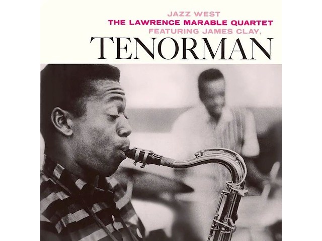 Lawrence Marable Quartet Featuring James Clay-Tenorman