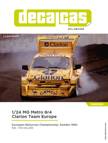 Decalcas DEC068 MG Metro 6R4 Team Clarion Europe sponsored by Camel 1990 (for Belkits Kits)