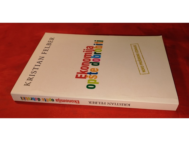 Ekonomija opšte dobrobiti - Christian Felber