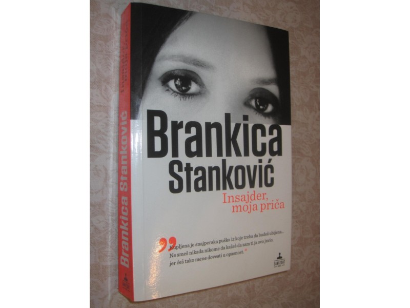 Brankica Stanković - Insajder, moja priča