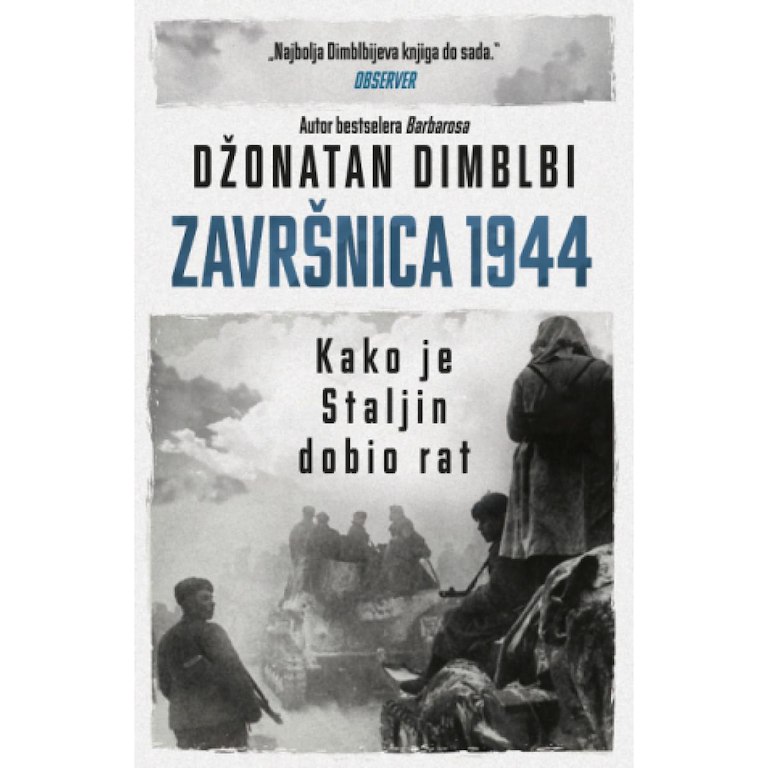 ZAVRŠNICA 1944 Kako je Staljin dobio rat