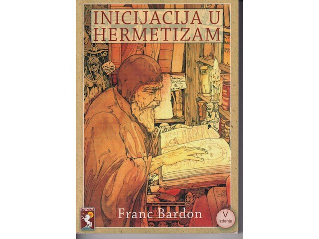 INICIJACIJA U HERMETIZAM / FRANC BARDON
