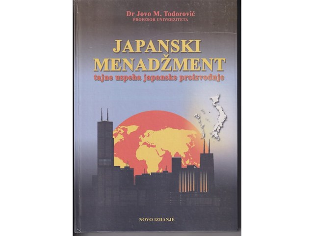 JAPANSKI MENADŽMENT / JOVO TODOROVIĆ