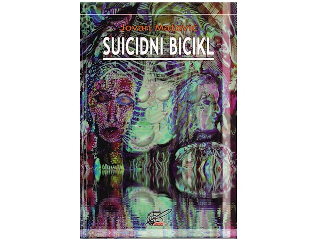 SUICIDNI BICIKL, Jovan Matović