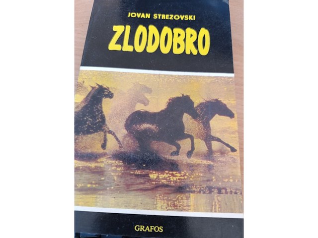 Zlodobro – Jovan Strezovski