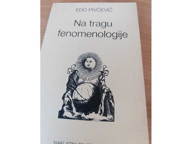 Na tragu fenomenologije – Edo Pivčević
