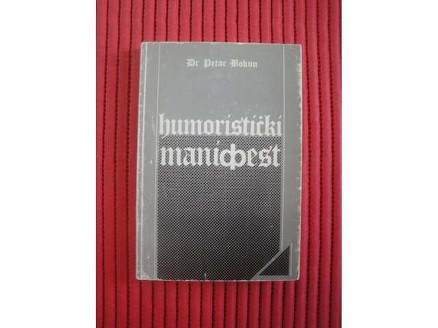 Petar Bokun - Humoristički manifest