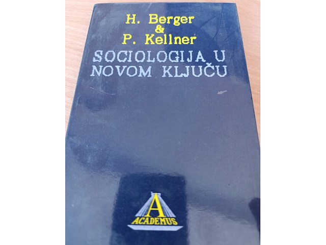 Sociologija u novom ključu – Berger, Kelner