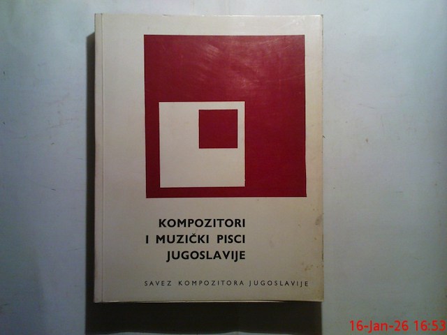 KOMPOZITORI I MUZICKI PISCI JUGOSLAVIJE