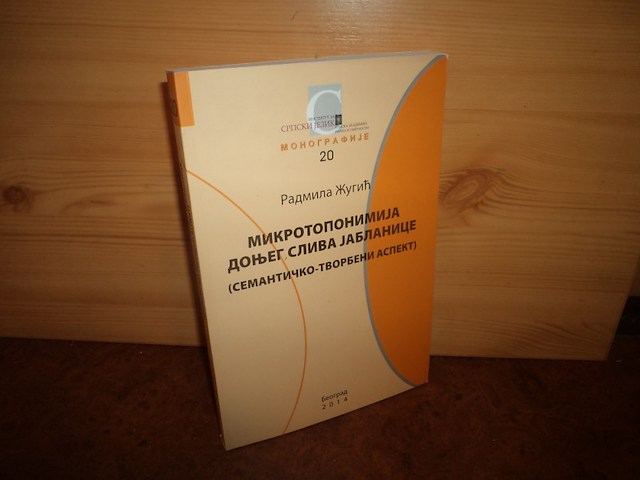 MIKROTOPONIMIJA DONJEG SLIVA JABLANICE - RADMILA ZUGIC