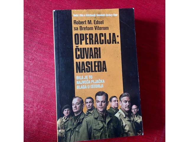 14 OPERACIJA: ČUVARI NASLEĐA - Robert M. Edsel