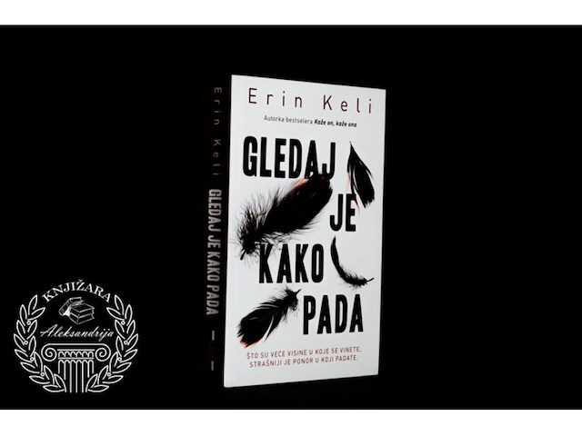 GLEDAJ JE KAKO PADA - Erin Keli