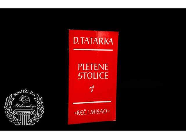 PLETENE STOLICE - Dominik Tatarka