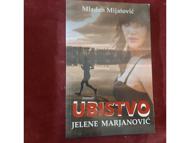 103 UBISTVO JELENE MARJANOVIĆ - Mladen Mijatović