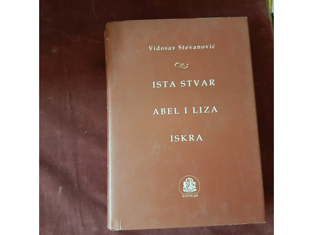 124 Vidosav Stevanović - ISTA STVAR/ ABEL I LIZA/ ISKRA