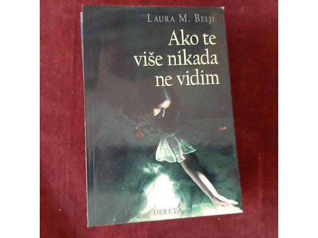 260 AKO TE VIŠE NIKADA NE VIDIM - Laura M. Belji