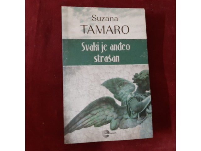 260 SVAKI JE ANĐEO STRAŠAN - Suzana Tamaro