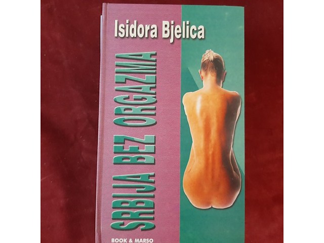 163 SRBIJA BEZ ORGAZMA - Isidora Bjelica