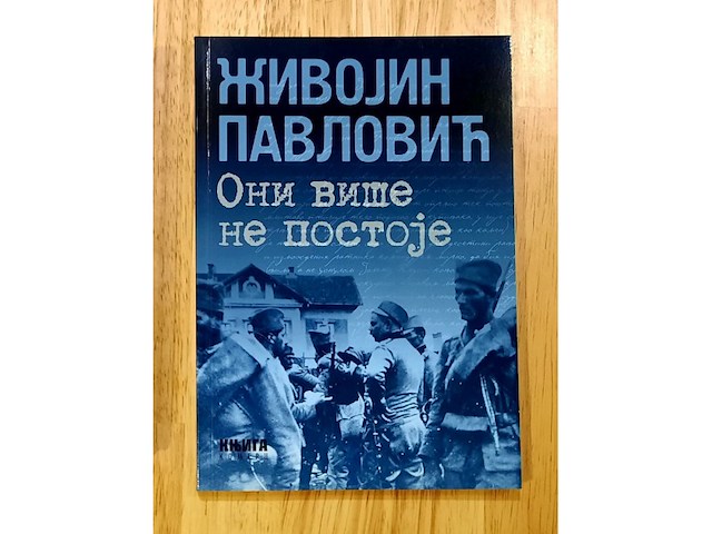 Zivojin Pavlovic - Oni vise ne postoje (novo cirilicno)