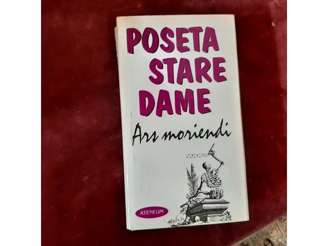106 POSETA STARE DAME - Ars moriendi