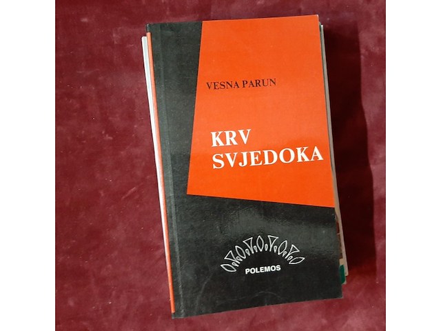 102 Krv svjedoka - Vesna Parun