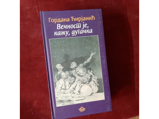 200 VEČNOST JE KAŽU DUGAČKA - Gordana Ćirjanić