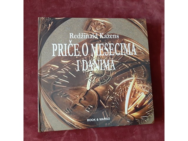 119 Priče o mesecima i danima - Redžinald Kazens